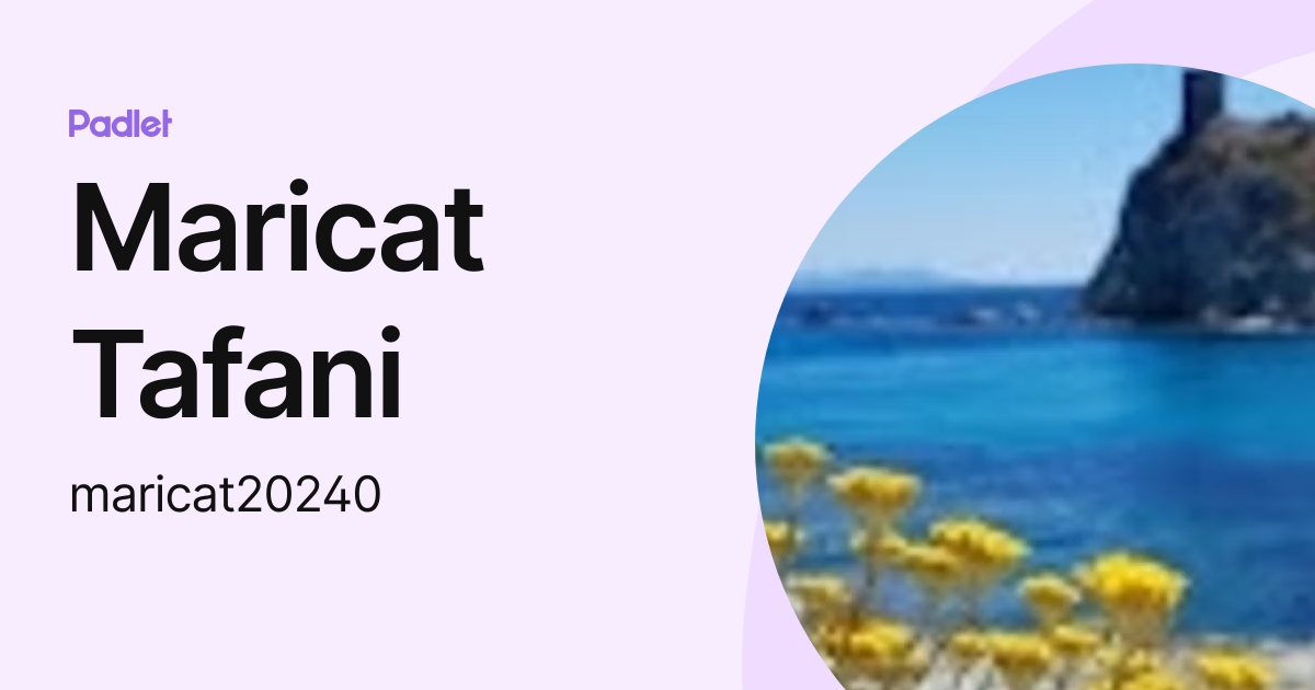 Maricat Tafani (maricat20240) profile | Padlet