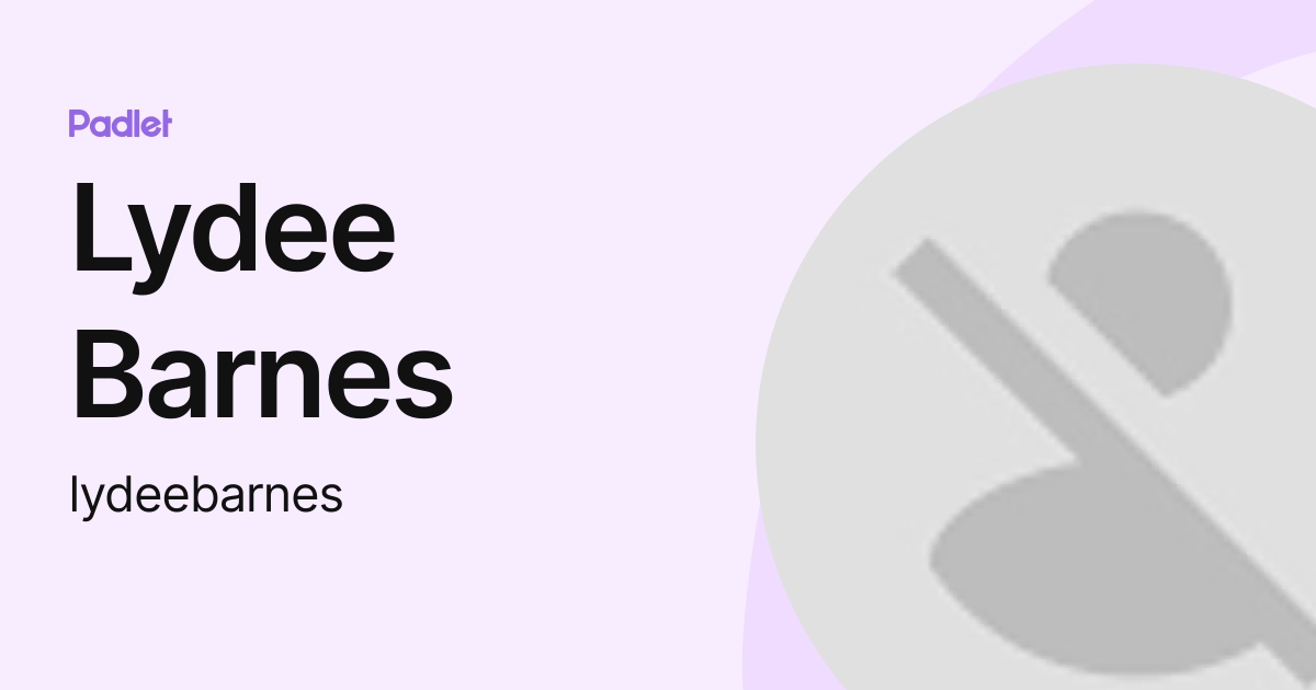 Lydee Barnes (lydeebarnes) profile | Padlet