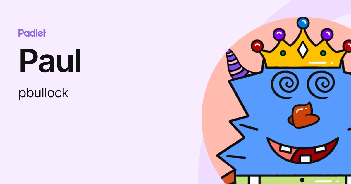 Paul (pbullock) profile | Padlet