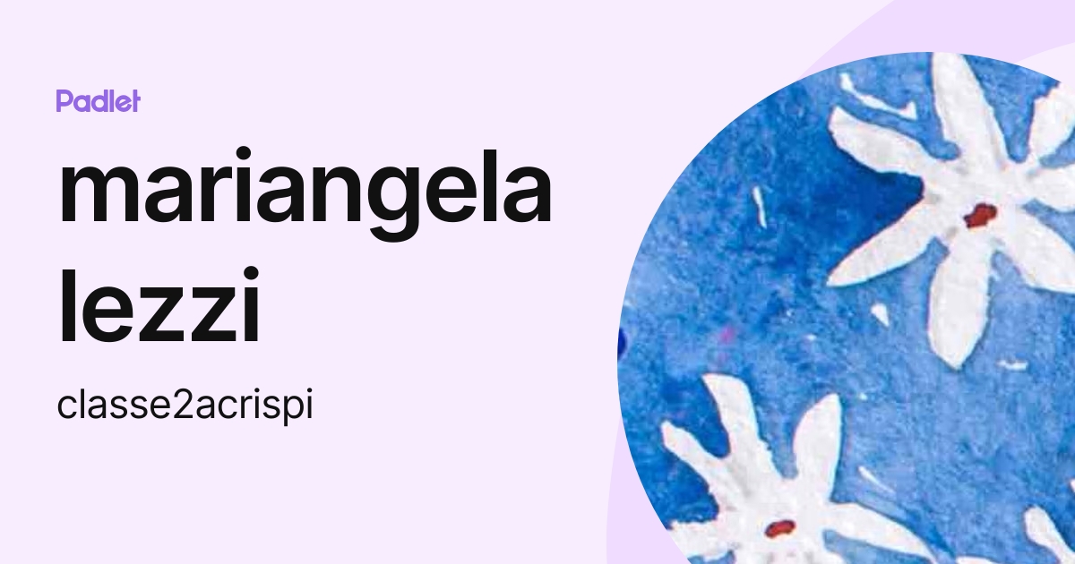 mariangela lezzi (classe2acrispi) profile | Padlet