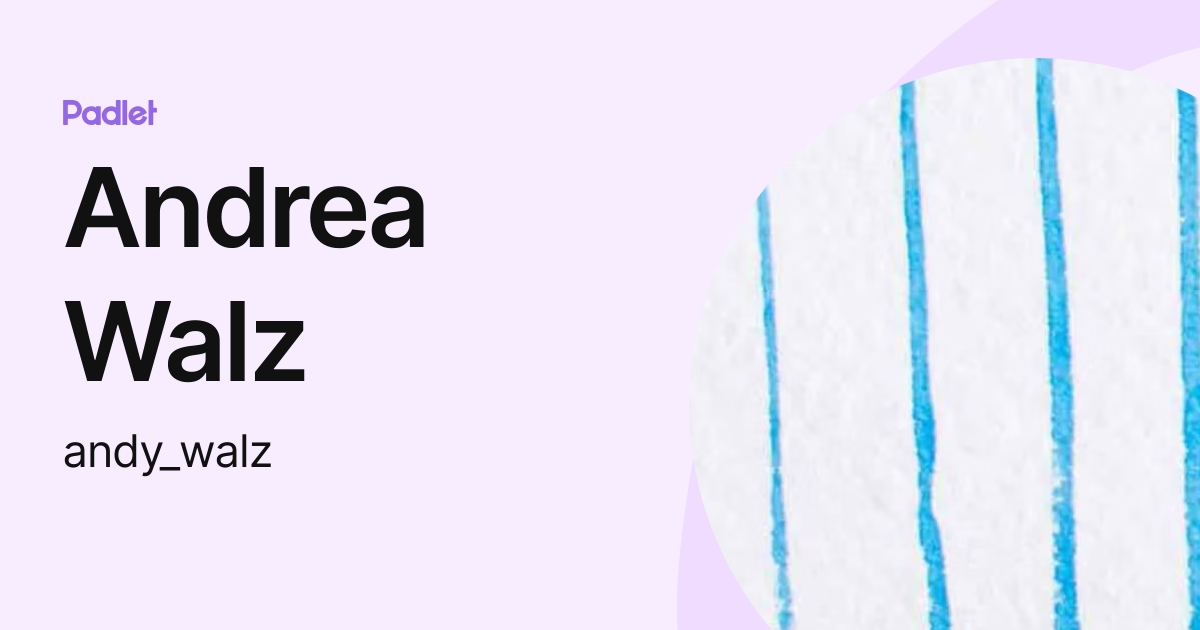 Andrea Walz (andy_walz) profile | Padlet