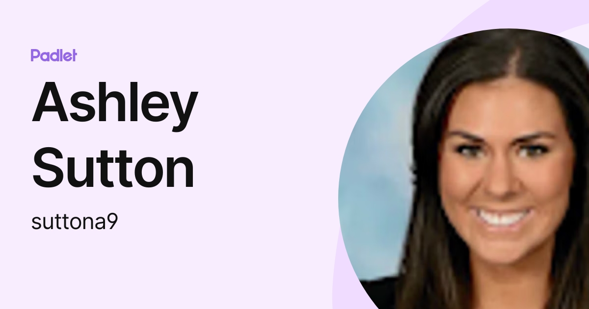 Ashley Sutton (suttona9) profile | Padlet