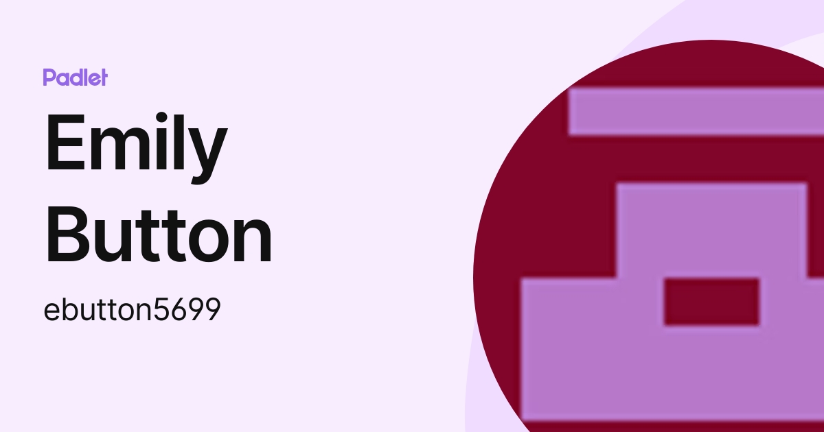 Emily Button (ebutton5699) profile | Padlet