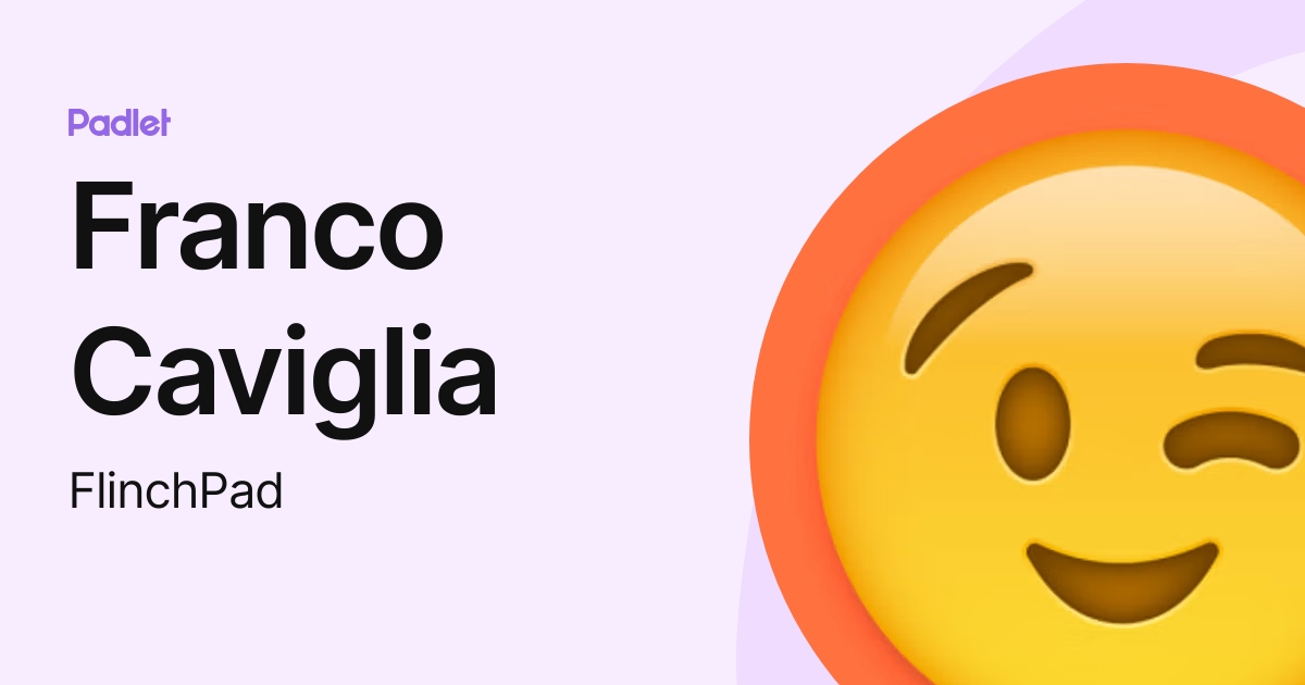 Franco Caviglia (FlinchPad) profile | Padlet