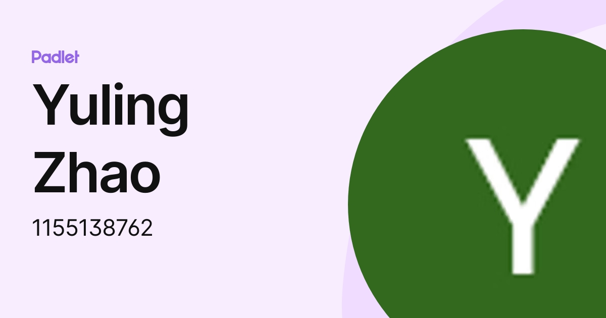 Yuling Zhao (1155138762) profile | Padlet