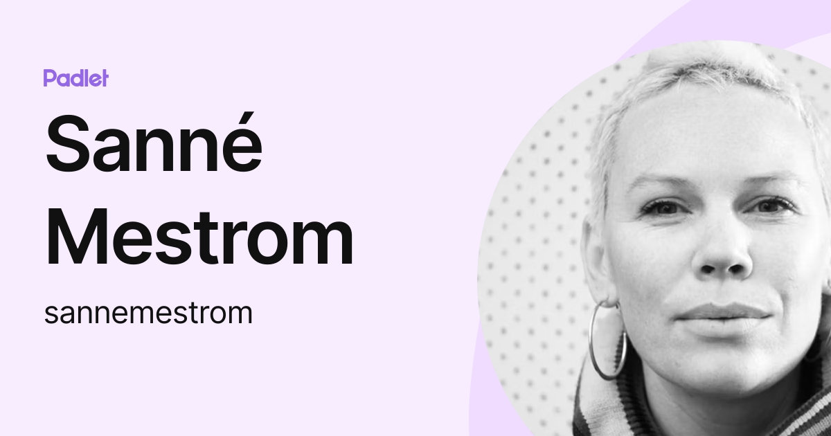 Sanné Mestrom (sannemestrom) profile | Padlet