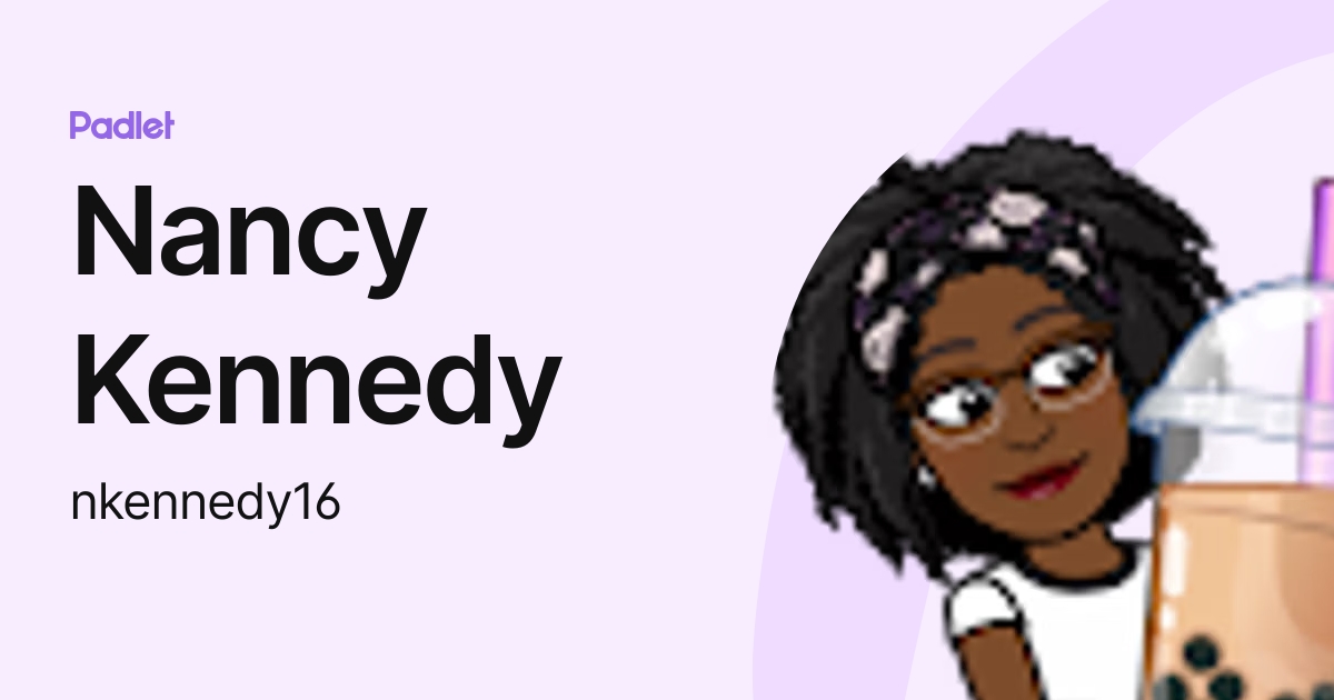 Nancy Kennedy (nkennedy16) profile | Padlet