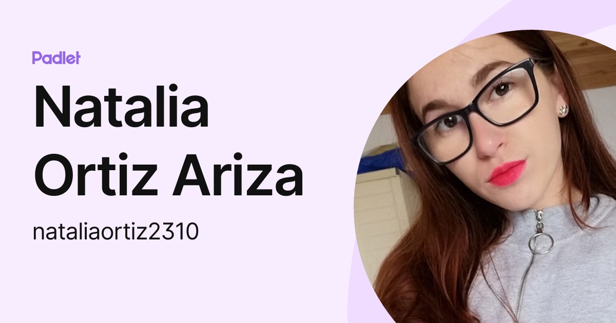 Natalia Ortiz Ariza (nataliaortiz2310) profile | Padlet