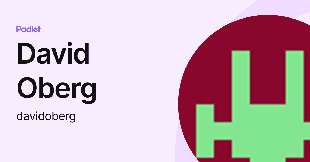 David Oberg (davidoberg) profile | Padlet