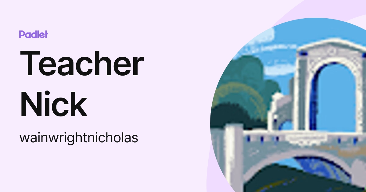 Nicholas Wainwright (wainwrightnicholas) profile | Padlet