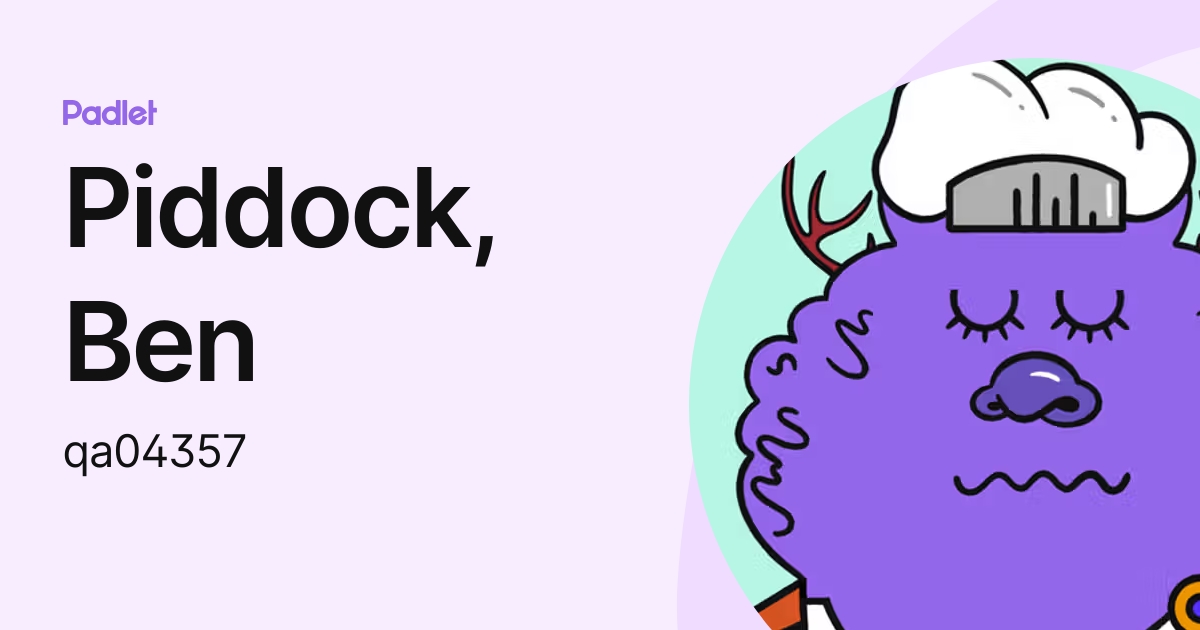 Piddock, Ben (qa04357) profile | Padlet