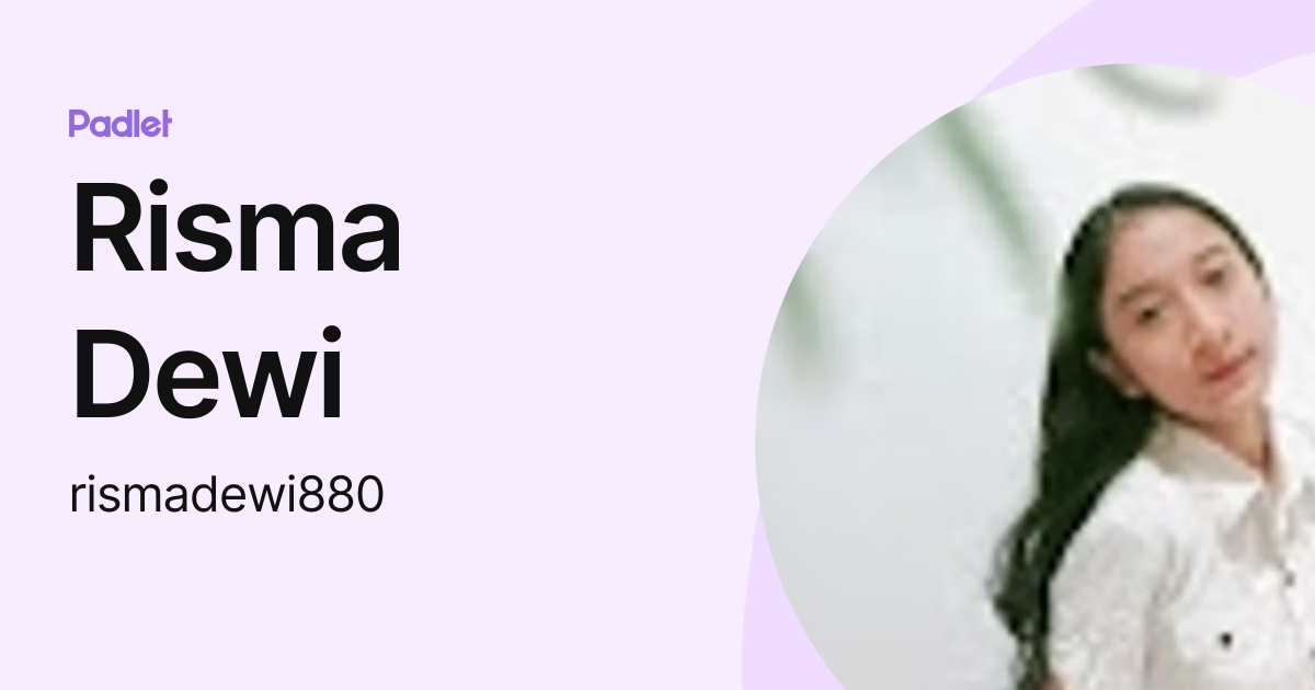 Risma Dewi (rismadewi880) profile | Padlet