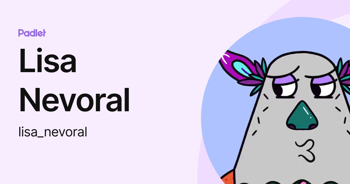 Lisa Nevoral (lisa_nevoral) profile | Padlet