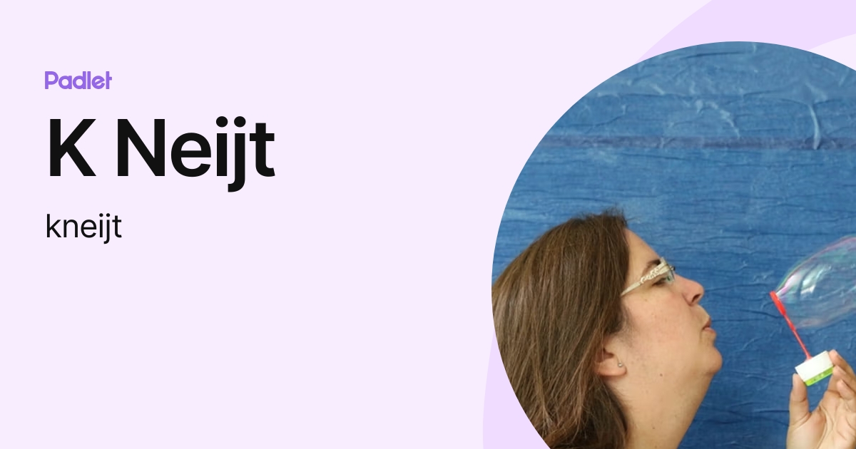 K Neijt Kneijt Profile Padlet