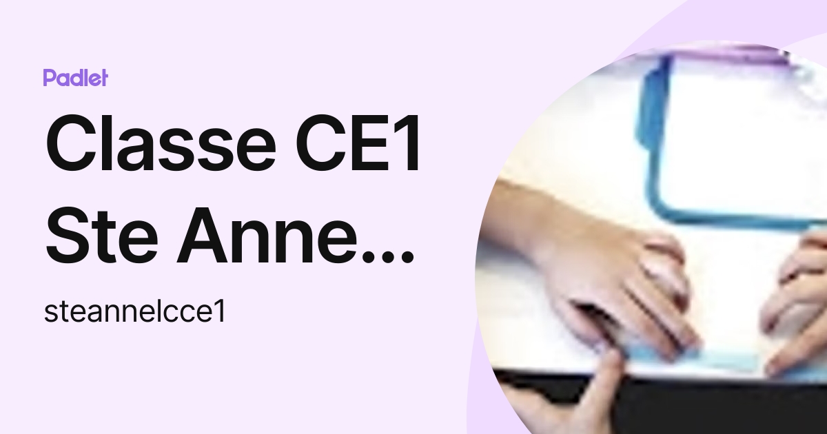 Classe CE1 Ste Anne LC (steannelcce1) profile | Padlet
