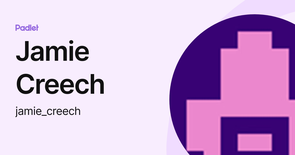 Jamie Creech (jamie_creech) profile | Padlet