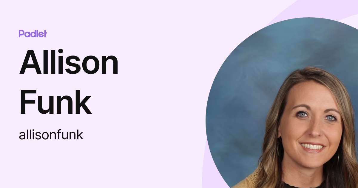 Allison Funk (allisonfunk) profile | Padlet