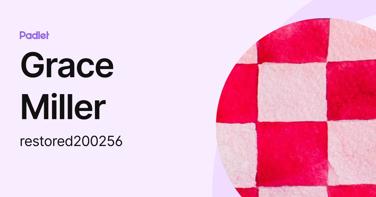 Grace Miller (restored200256) profile | Padlet