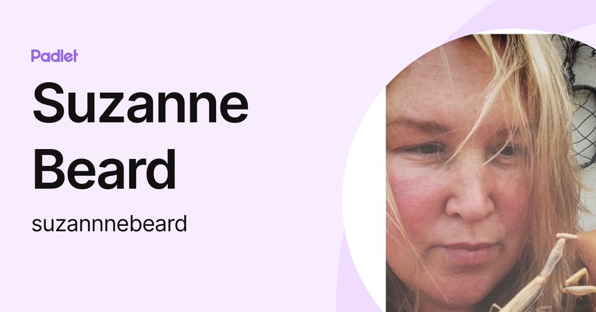 Suzanne Beard (suzannnebeard) profile | Padlet