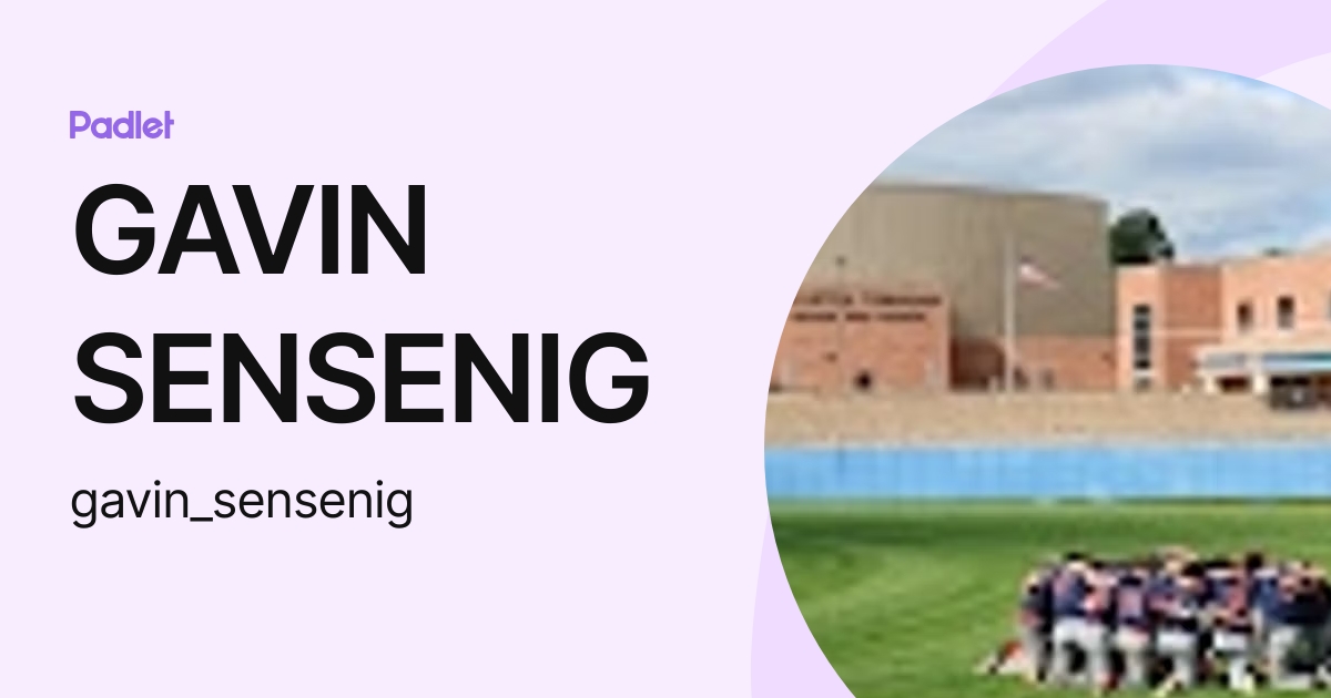 GAVIN SENSENIG (gavin_sensenig) profile | Padlet