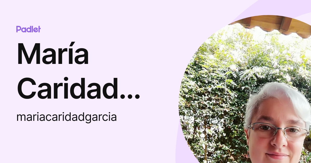 María Caridad García Cepero (mariacaridadgarcia) profile | Padlet