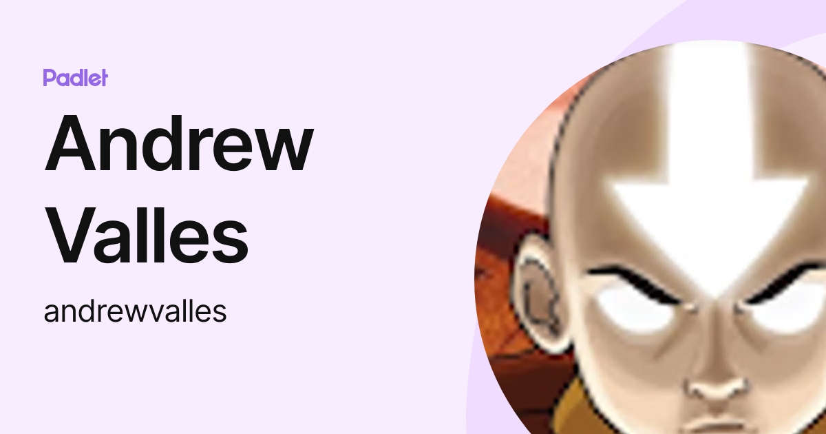 Andrew Valles (andrewvalles) profile | Padlet