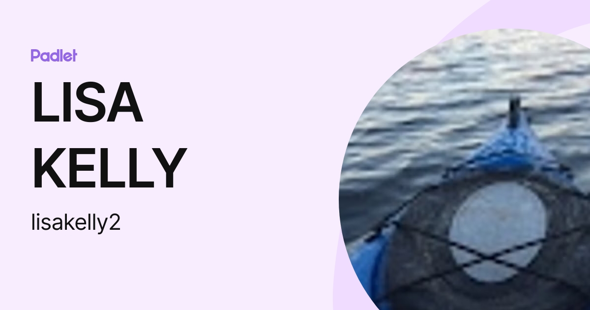 LISA KELLY (lisakelly2) profile | Padlet