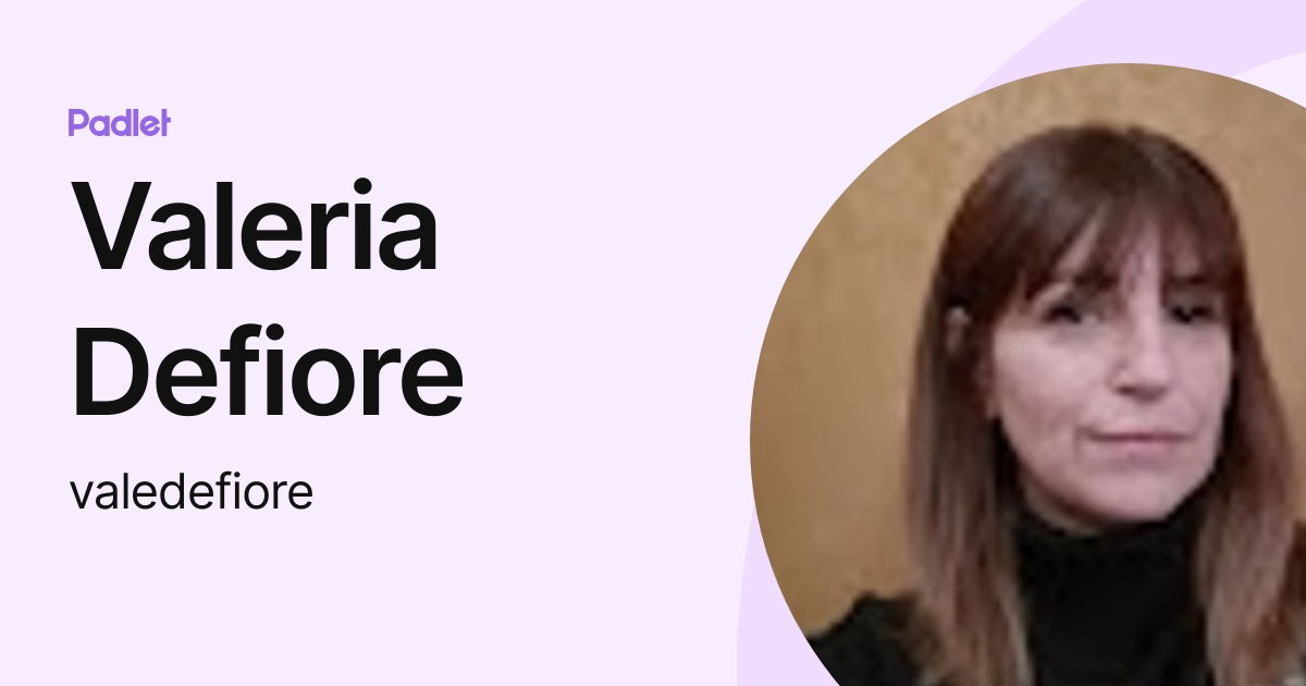 Valeria Defiore (valedefiore) profile | Padlet