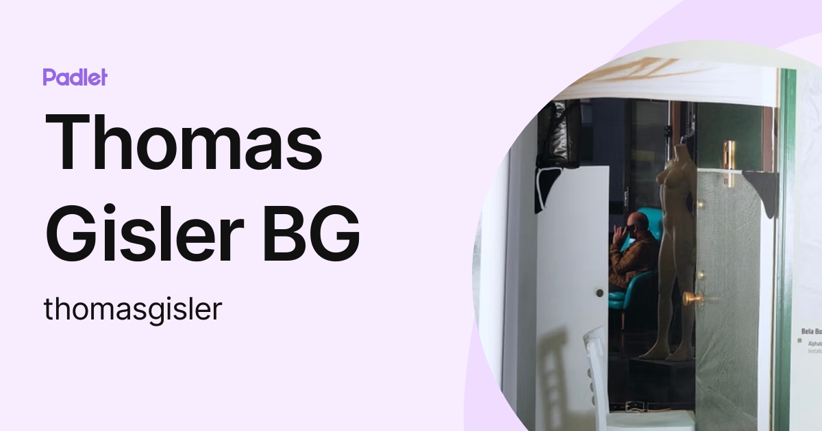 Thomas Gisler BG (thomasgisler) profile | Padlet