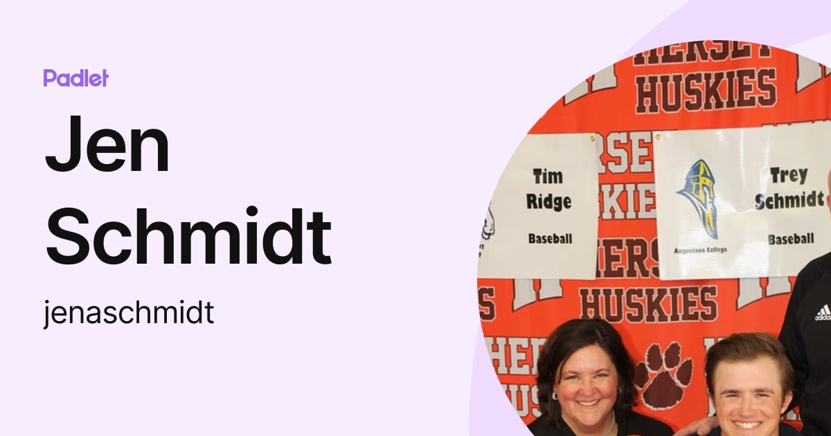 Jen Schmidt (jenaschmidt) profile | Padlet
