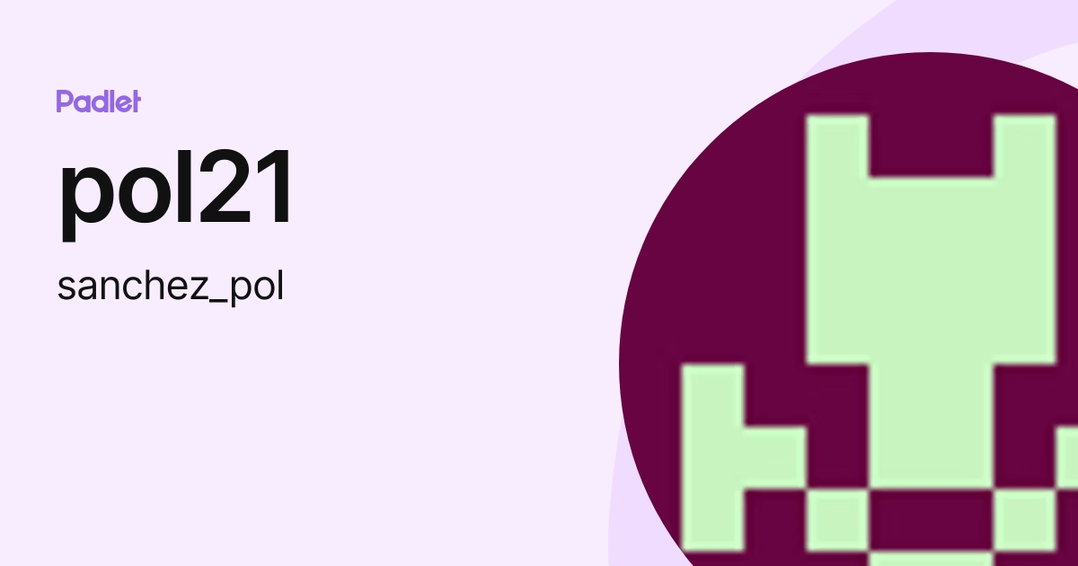 pol21 (sanchez_pol) profile | Padlet
