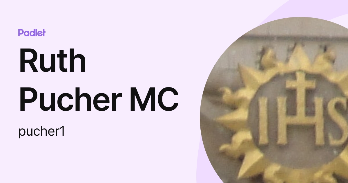 Ruth Pucher MC (pucher1) profile | Padlet