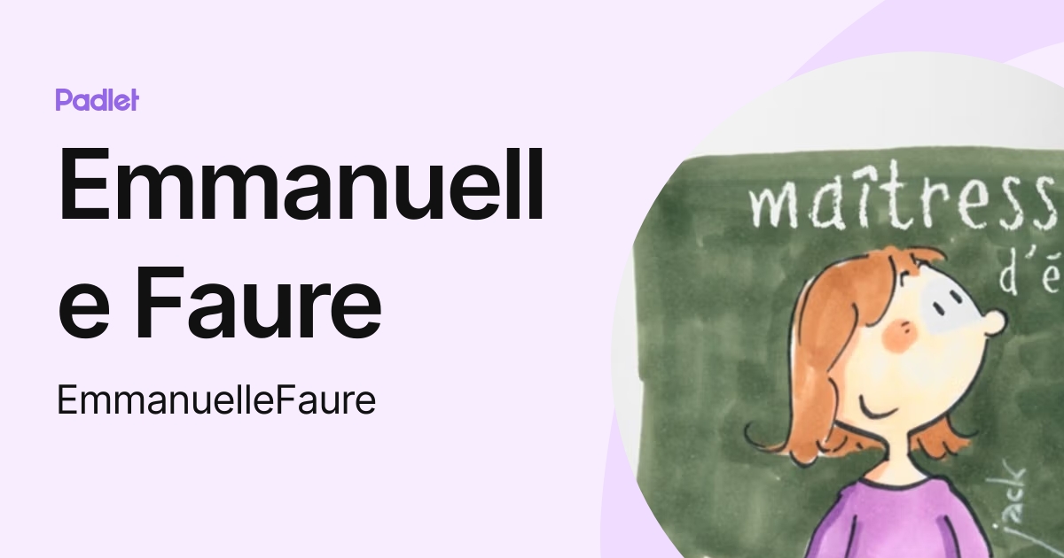 Emmanuelle Faure (EmmanuelleFaure) profile | Padlet
