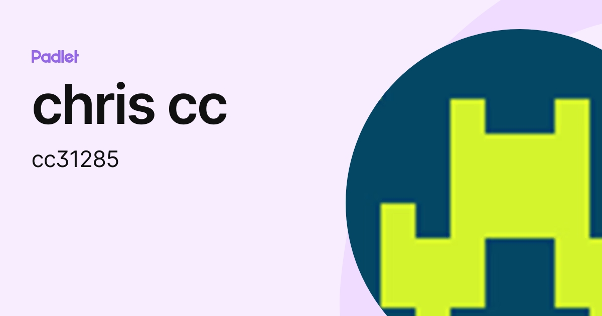 chris cc (cc31285) profile | Padlet