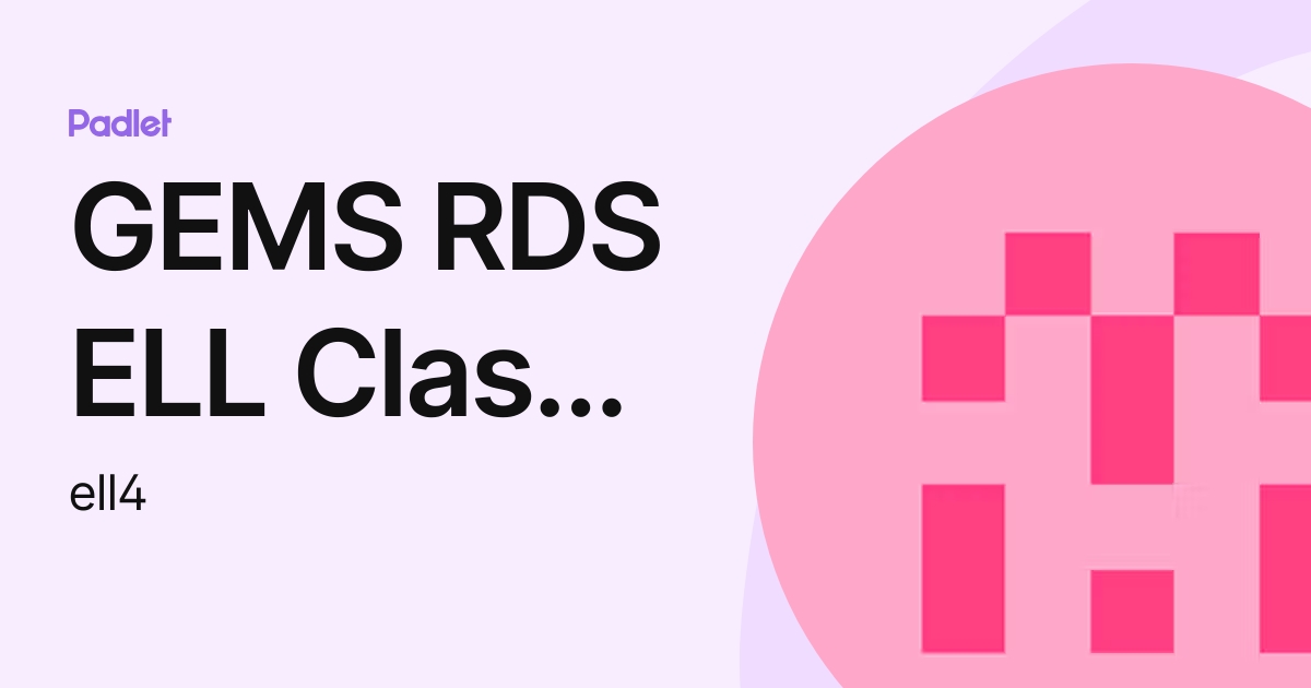 GEMS RDS ELL Class Blogs (ell4) profile | Padlet
