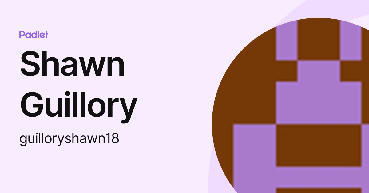 Shawn Guillory (guilloryshawn18) profile | Padlet