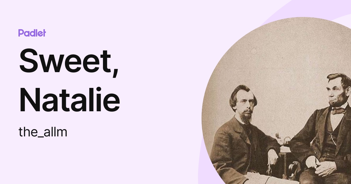 Sweet, Natalie (the_allm) profile | Padlet