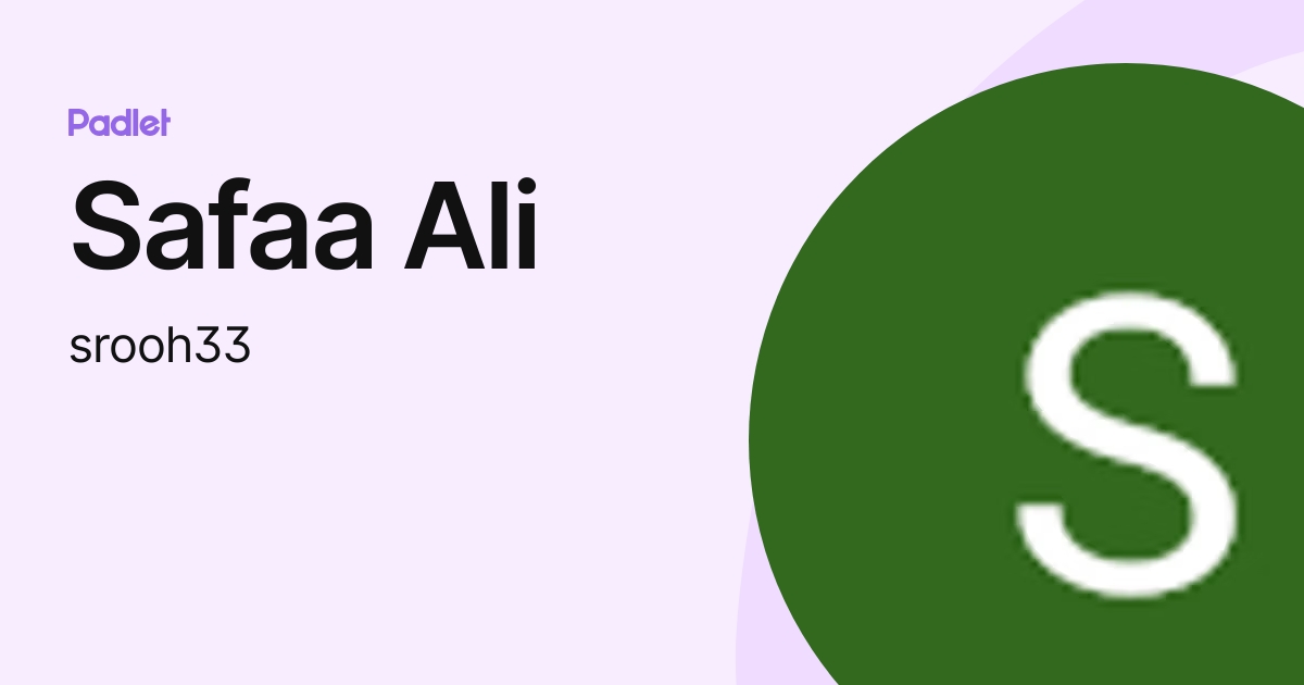 Safaa Ali (srooh33) profile | Padlet