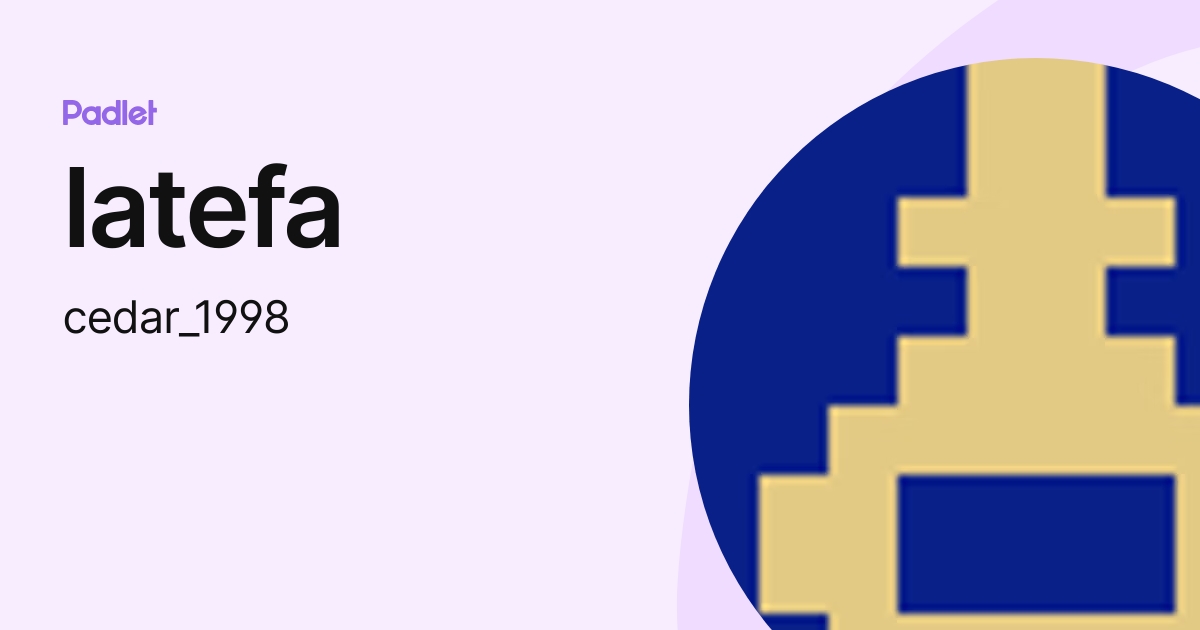 latefa (cedar_1998) profile | Padlet