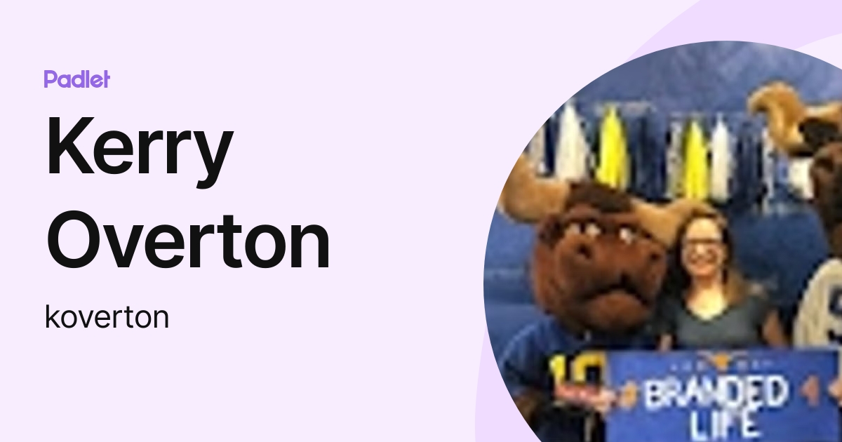 Kerry Overton (koverton) profile | Padlet