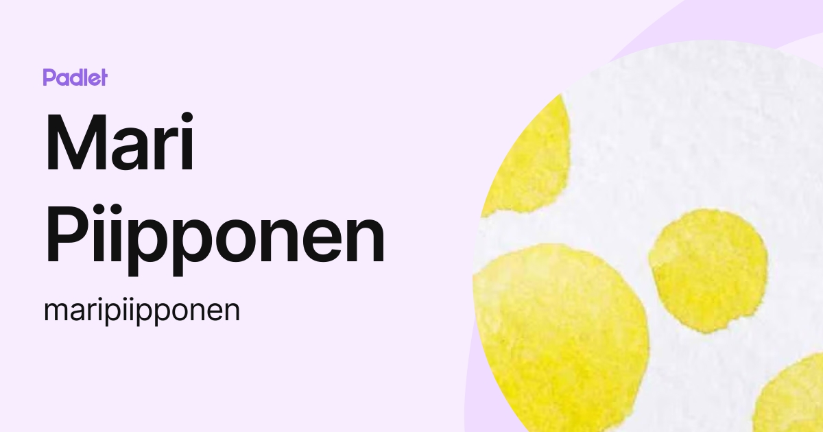 Mari Piipponen (maripiipponen) profile | Padlet