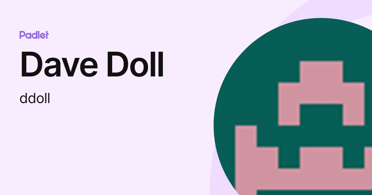 Dave Doll (ddoll) profile | Padlet
