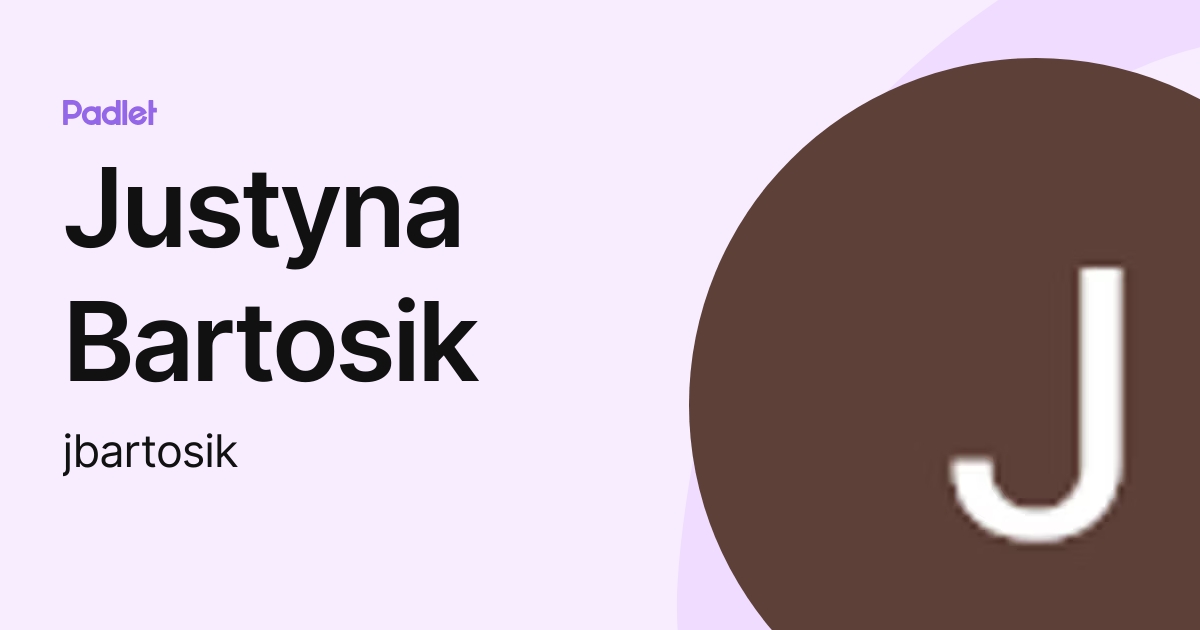 Justyna Bartosik (jbartosik) profile | Padlet