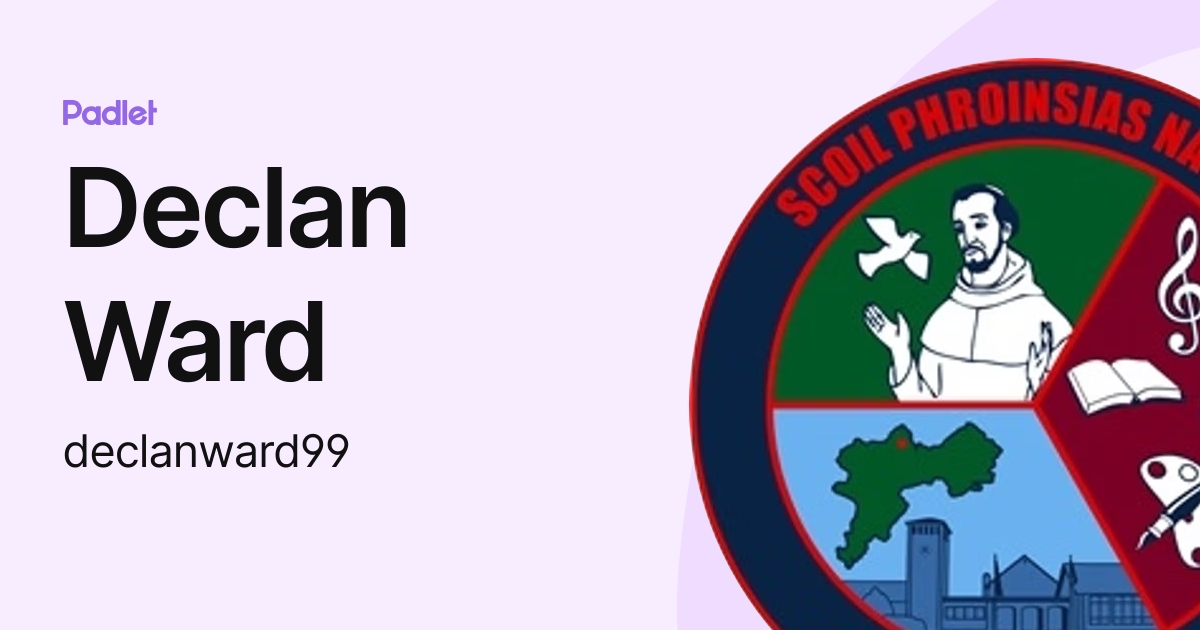 Declan Ward (declanward99) profile | Padlet