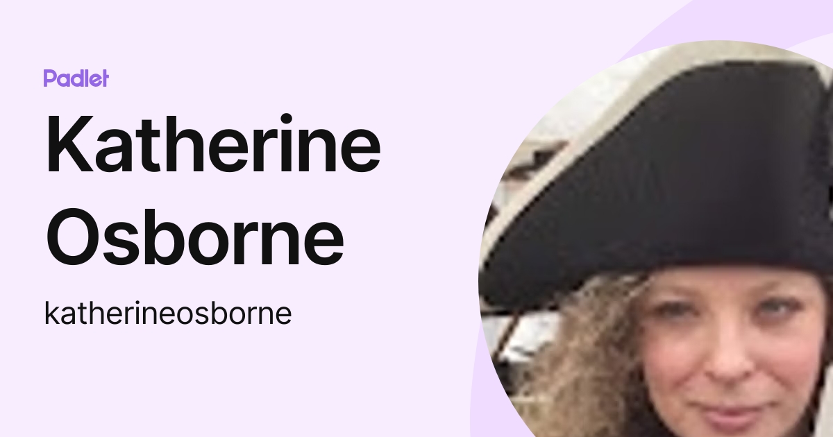 Katherine Osborne (katherineosborne) profile | Padlet
