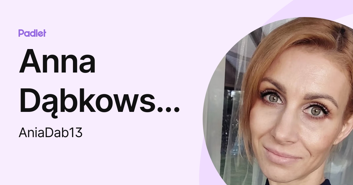 Anna Dąbkowska (AniaDab13) profile | Padlet