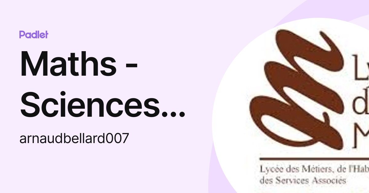 Maths - Sciences Bellard (arnaudbellard007) profile | Padlet