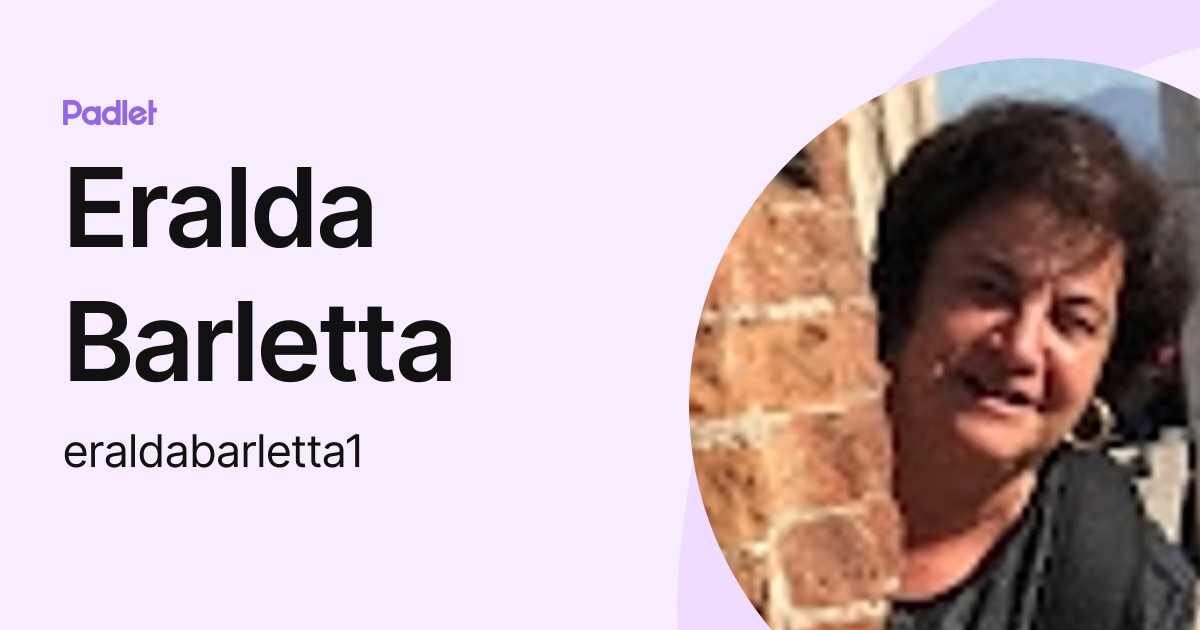 Eralda Barletta (eraldabarletta1) profile | Padlet