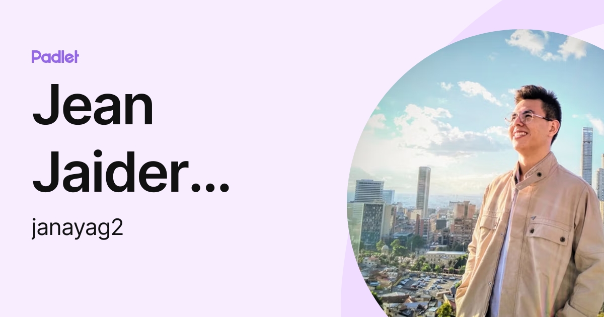 Jean Jaider Anaya González (janayag1) profile | Padlet