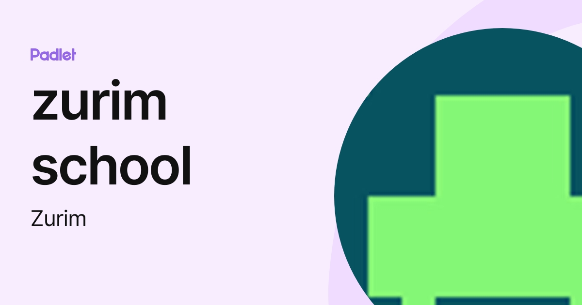 zurim school (Zurim) profile | Padlet